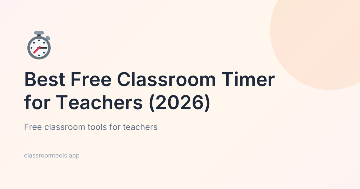 Best Free Classroom Timer for Teachers (2026) | Micro Tools