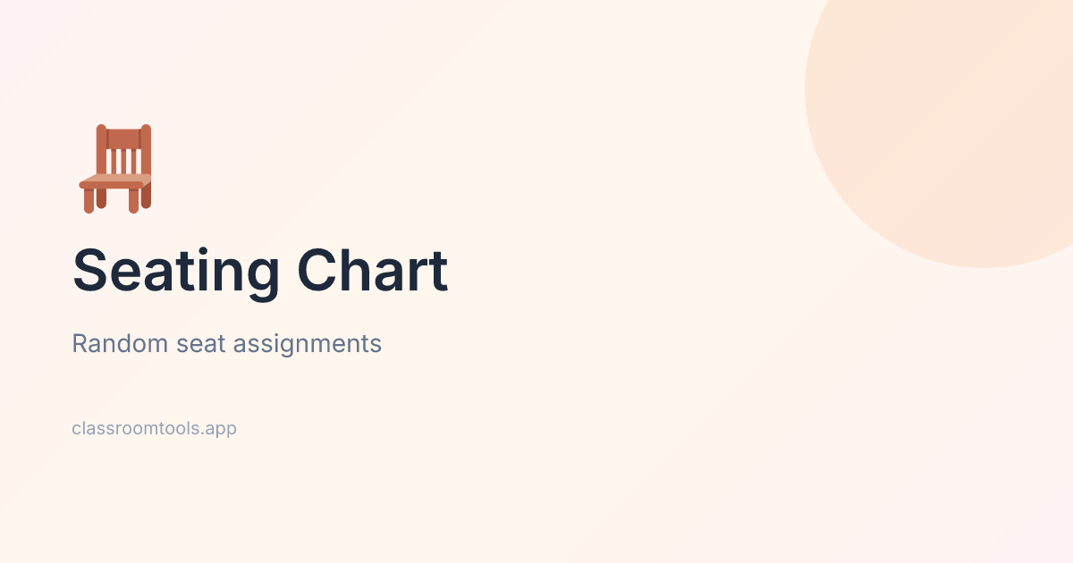 Seating Chart Generator | Free Classroom Seating Tool